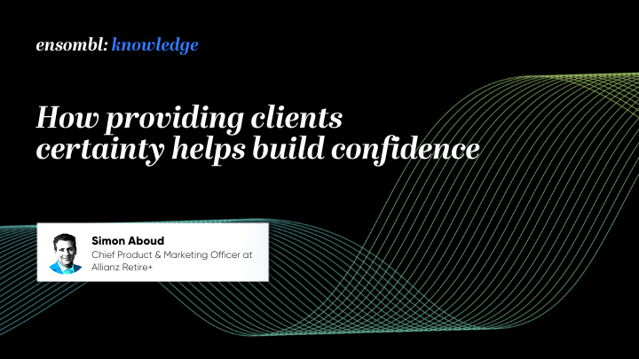 How providing clients certainty helps build confidence - Ensombl