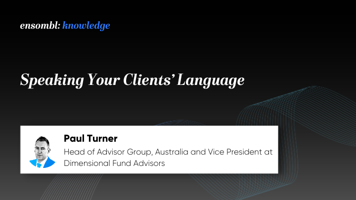 Speaking Your Clients’ Language - Ensombl