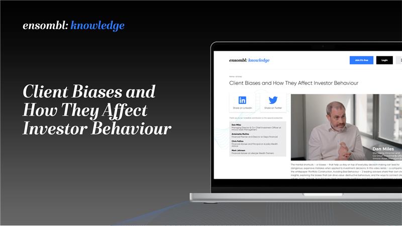 Client Biases and How They Affect Investor Behaviour - Ensombl
