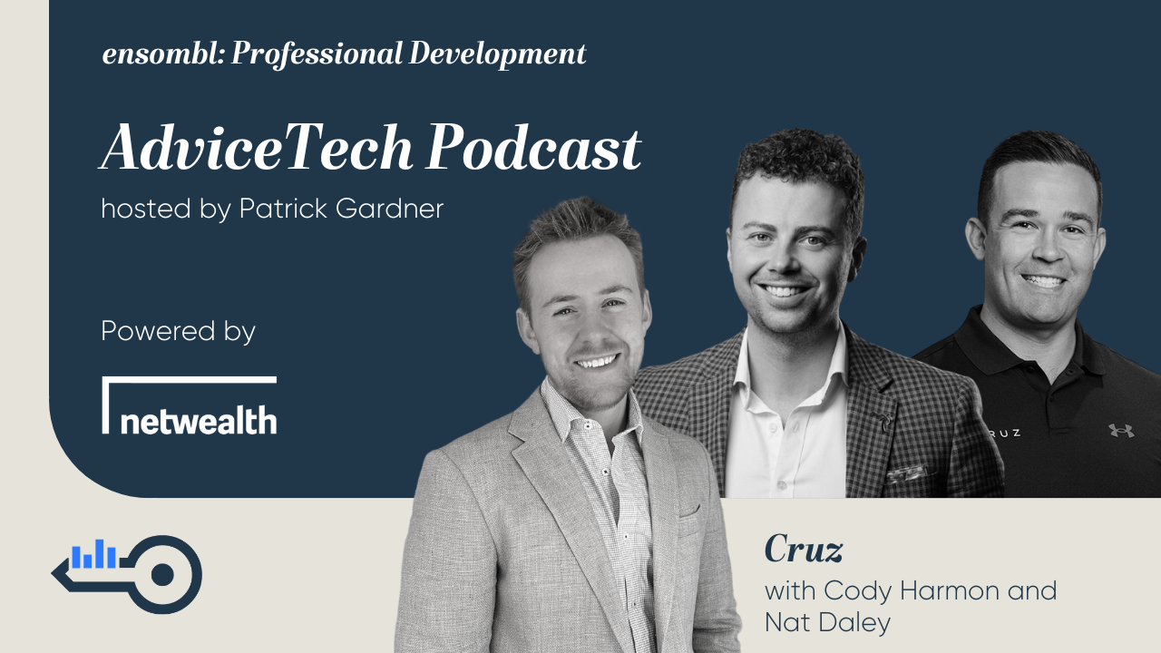 AdviceTech Podcast #127 - Cruz - Ensombl