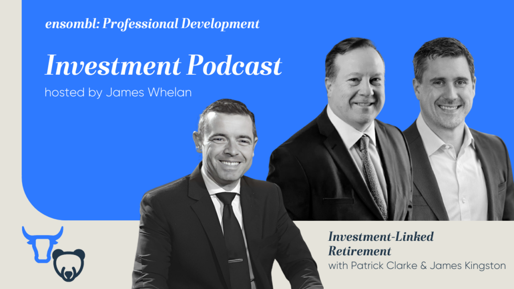 Investment Podcast #31 - Investment-Linked Retirement - Ensombl