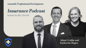 Insurance Podcast #1 - Adam Crabbe and Katherine Hayes - Ensombl